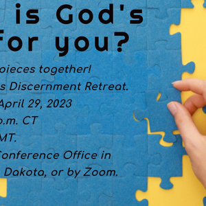 Discernment Retreat - Dakotas Annual Conference of The United Methodist ...