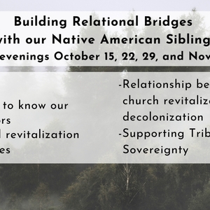 Building Relational Bridges with our Native American Siblings - Dakotas ...