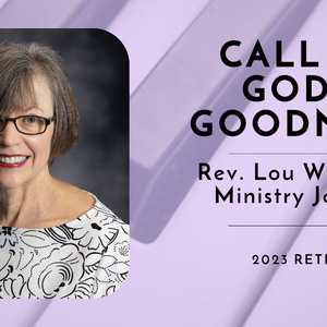 Call to God’s goodness: Rev. Lou Whitmer’s ministry journey - Dakotas ...