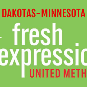 A new season for Fresh Expressions - Dakotas Annual Conference of The ...