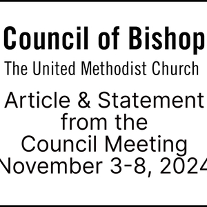 Reports from the United Methodist Council of Bishops - Dakotas Annual ...