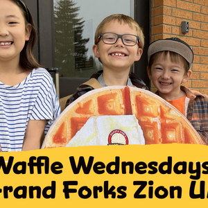 Waffles and Jesus at Grand Forks Zion UMC - Dakotas Annual Conference ...